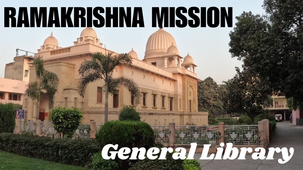 RAMAKRISHNA MISSION || General Library || Universal Temple || New Delhi ...