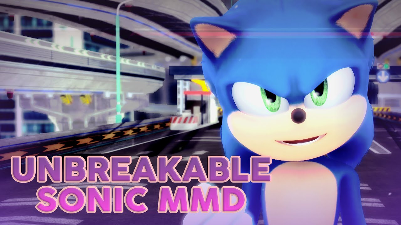 [MMD] Movie Sonic - Unbreakable - YouTube