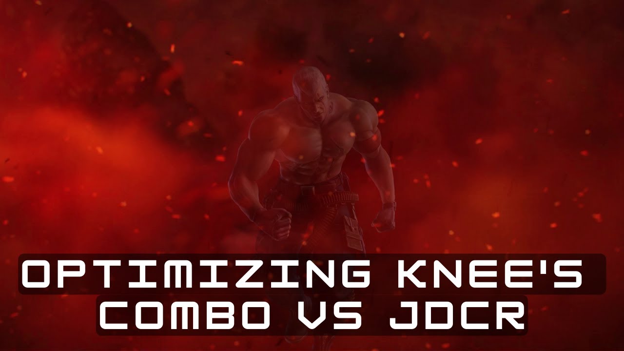 Optimizing Knee's Combo VS JDCR - YouTube