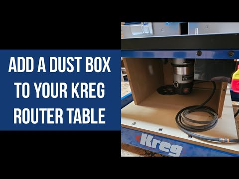 Make A Dust Box For Your Kreg Router Table (PRS2100 Table Top Router ...
