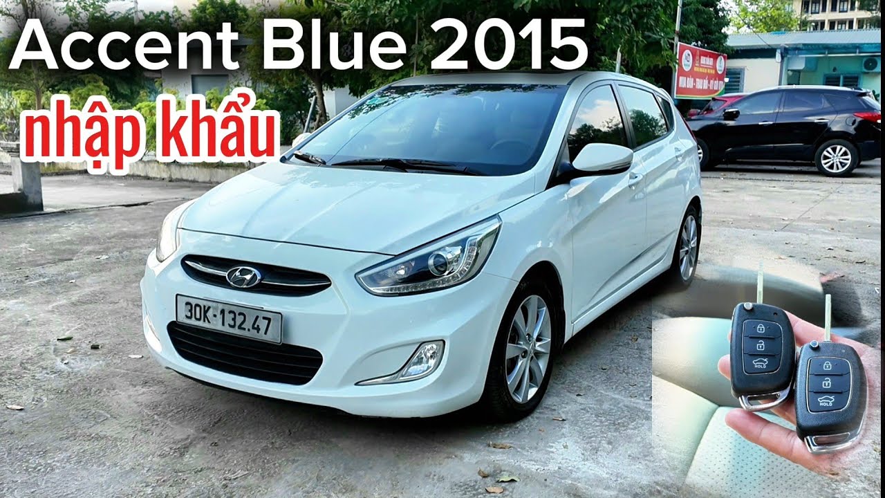 Về tiếp Hyundai Accent Blue Hatchback 2015 nhập Hàn | Máy số thân vỏ ...