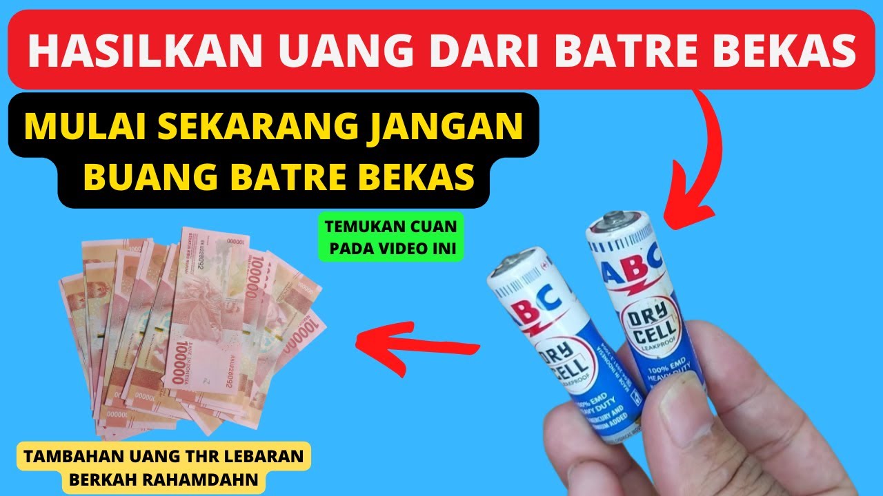 BATRAI BEKAS JADI CUAN/UANG | SETELAH NONTON LANGSUNG CARI BATRAI BEKAS ...