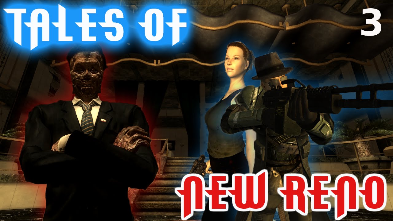 Tales of New Reno | Fallout New Vegas Mods - Part Three - YouTube