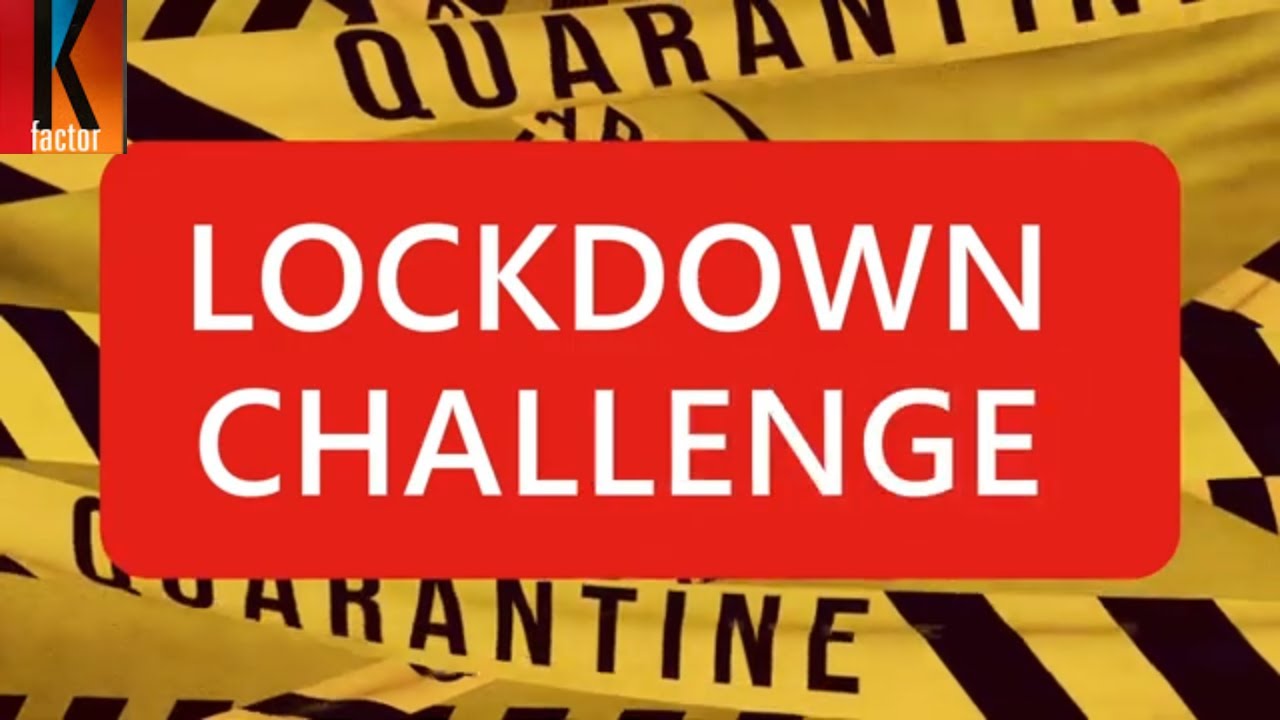 LOCKDOWN CHALLENGE- a 5 minute motivational video contest - YouTube