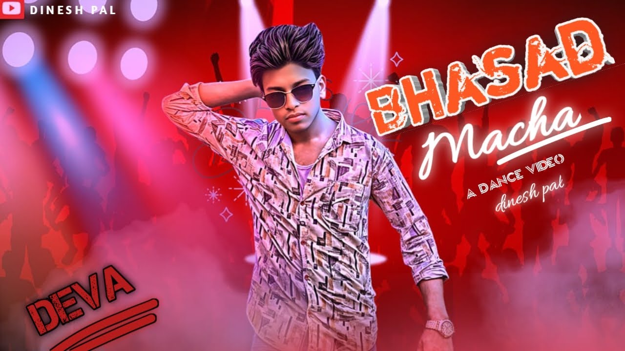 Bhasad Macha - Deva / Dance Video / Dinesh Pal / Shahid Kapoor / Pooja ...