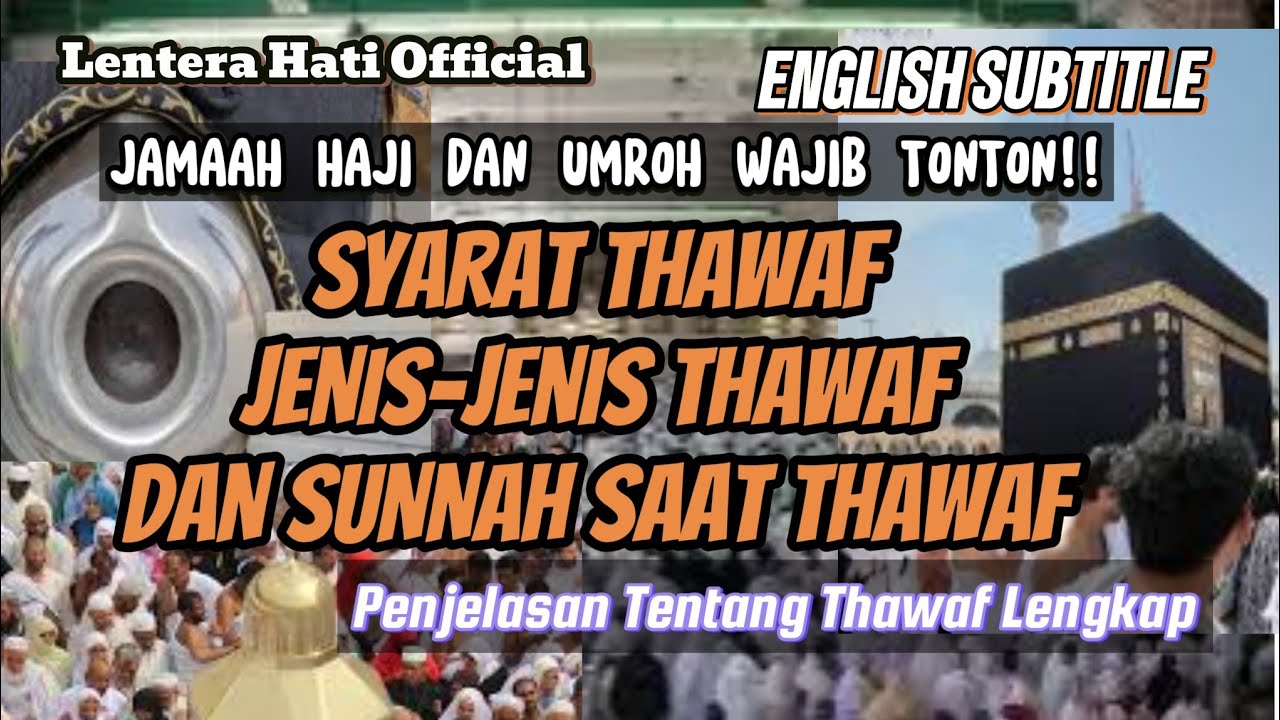PENJELASAN THAWAF LENGKAP. SYARAT, JENIS, DAN SUNNAH KETIKA THAWAF ...