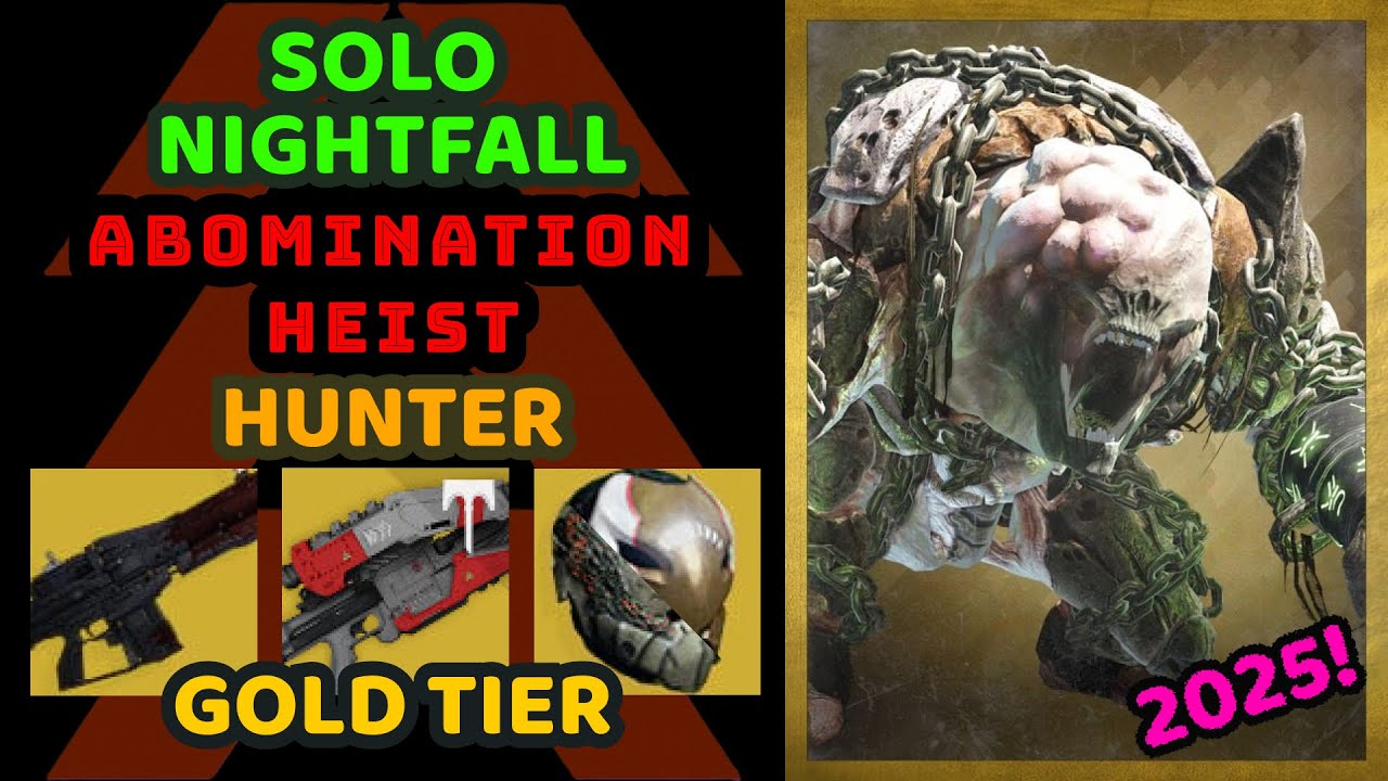 GG SPAM IS BACK - Solo "Abomination Heist" Nightfall - Hunter (in 2025 ...
