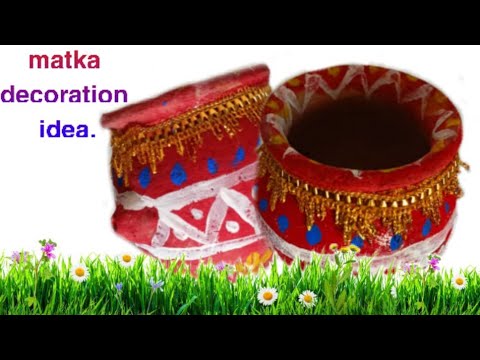 Matka decoration ideas. / Kids - YouTube
