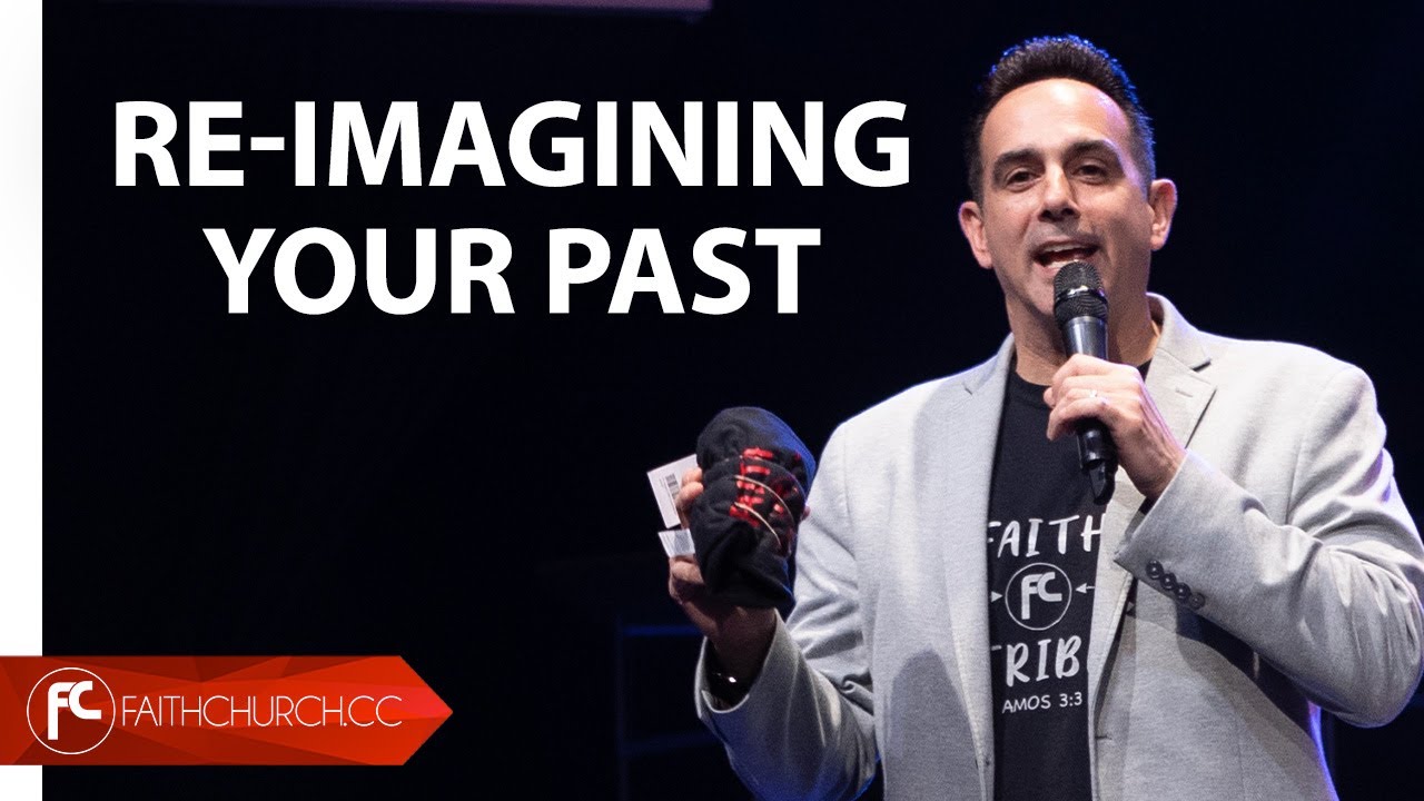 Re-Imagining Your Past | Mental Health Goals | Pastor Frank Santora ...