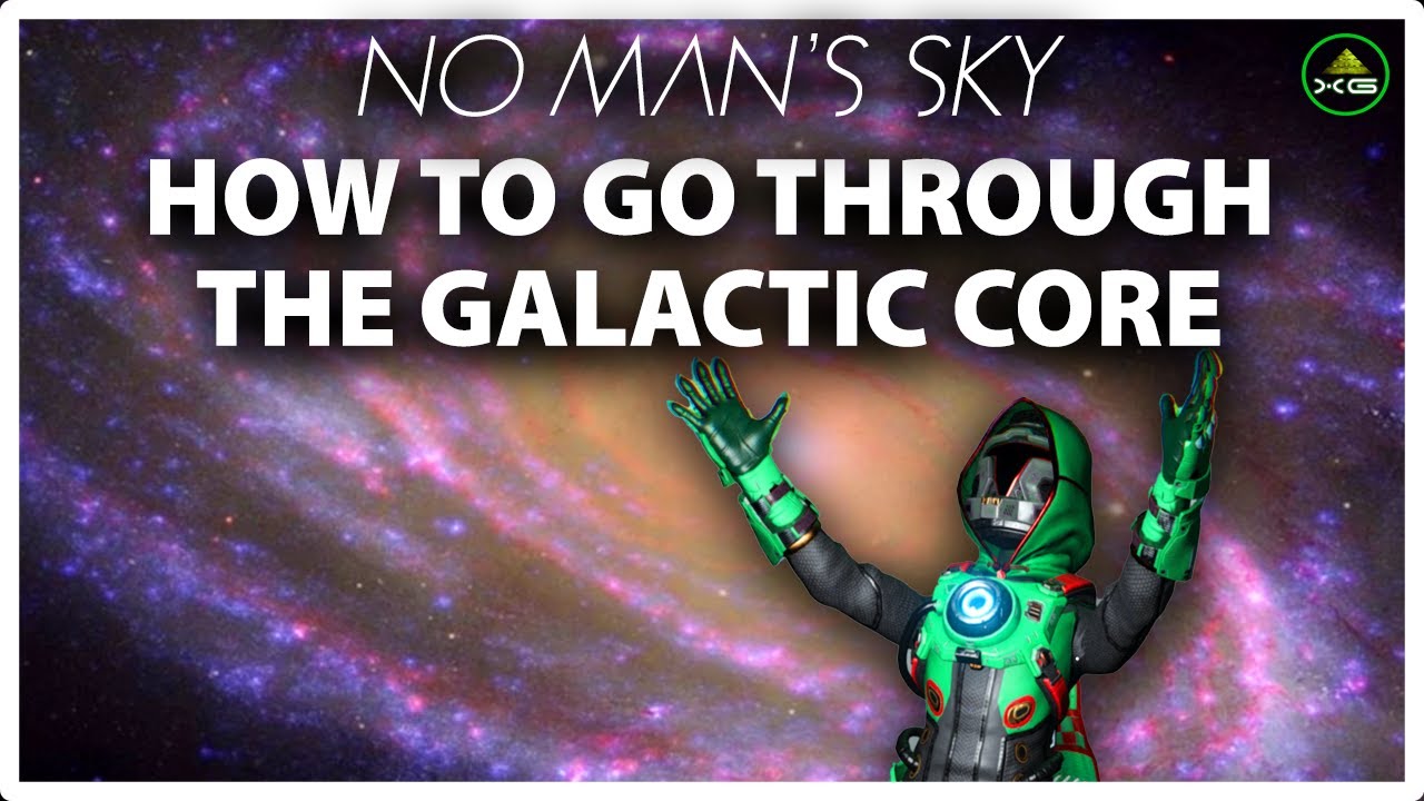 How to Go through the GALACTIC CORE No Mans Sky - YouTube