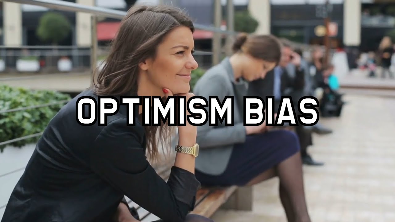 Optimism Bias: How We Always Think We'll Win - YouTube