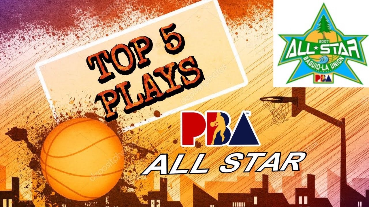 2007 PBA ALL STAR GAME | TOP 5 BEST PLAYS | BAGUIO-LA UNION - YouTube