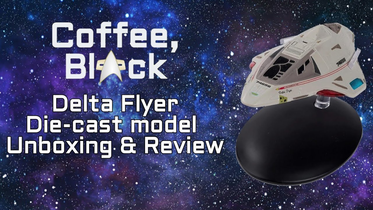 Eaglemoss Delta Flyer Die-cast model | Unboxing & Review - YouTube