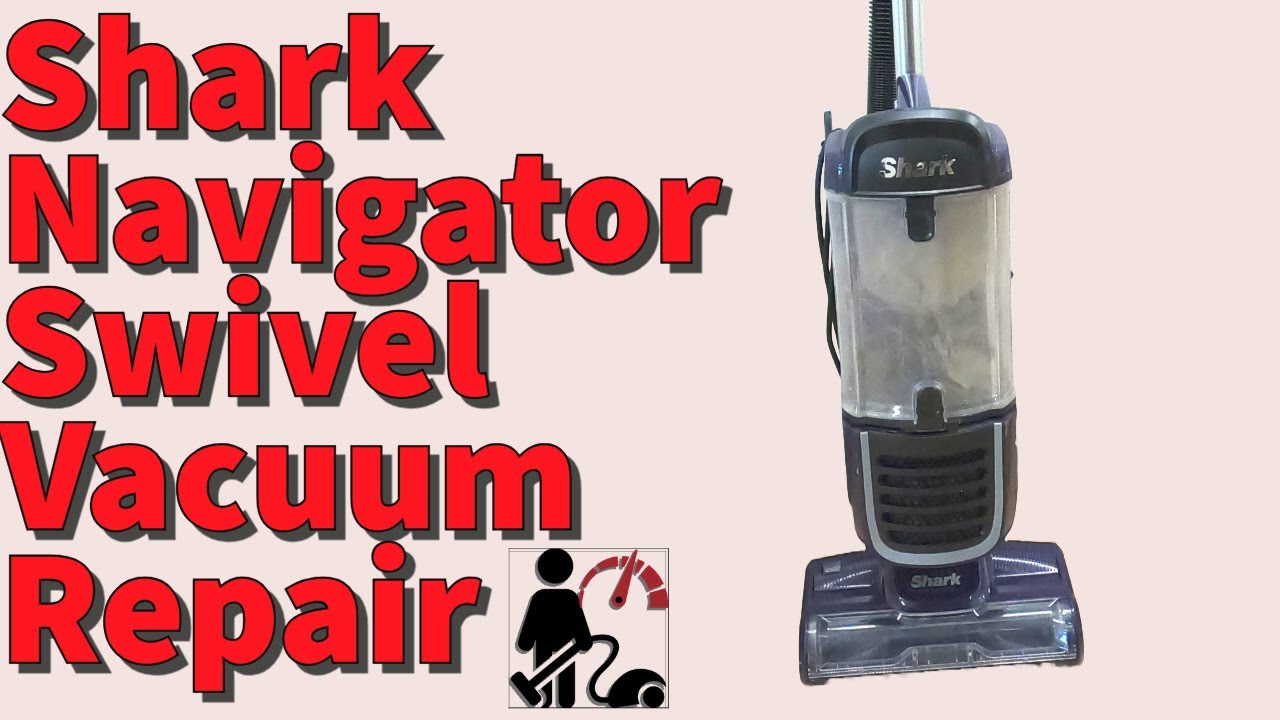 Shark Navigator Swivel Pro NV150 Vacuum Repair - YouTube