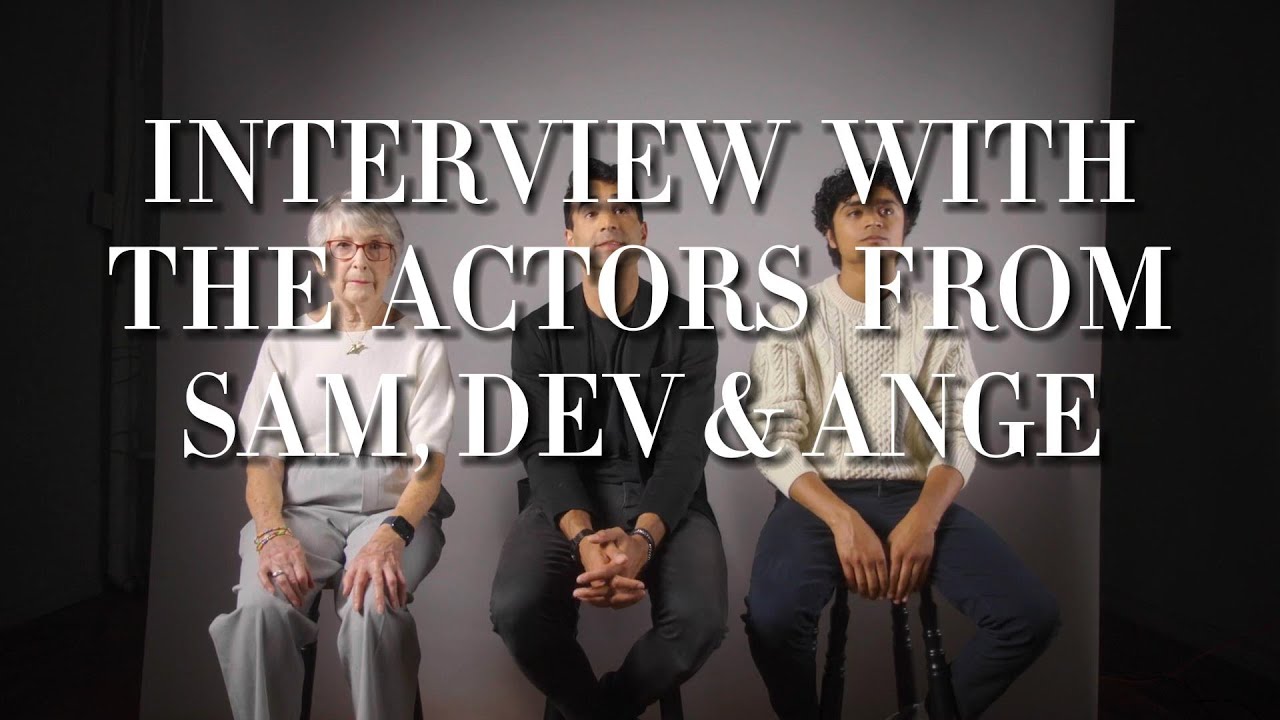 Interview with the cast of Sam, Dev & Ange - YouTube