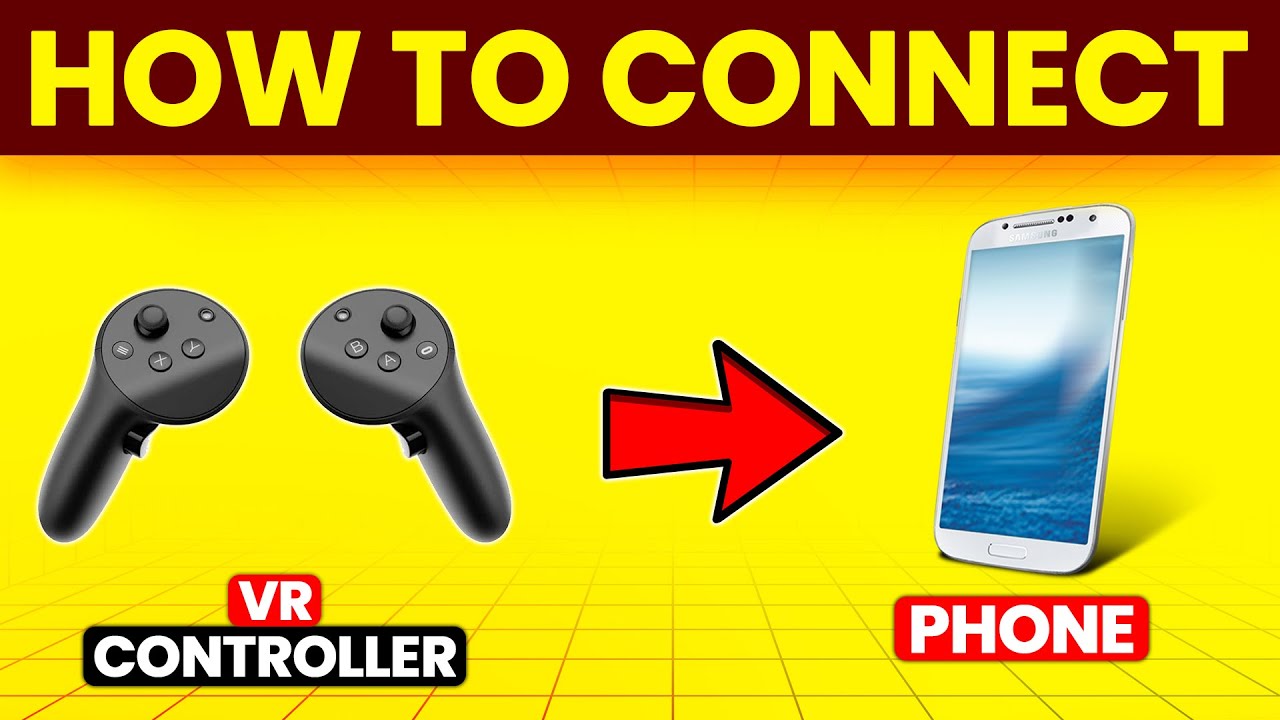 How To Connect VR Controller To Phone (How To Pair VR Controller To ...