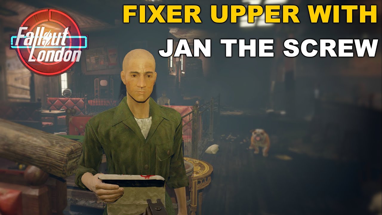 Fixer Upper with Jan The Screw in Fallout London - YouTube
