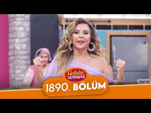Gelinim Mutfakta 1890. Bölüm - 21 Ağustos Cuma