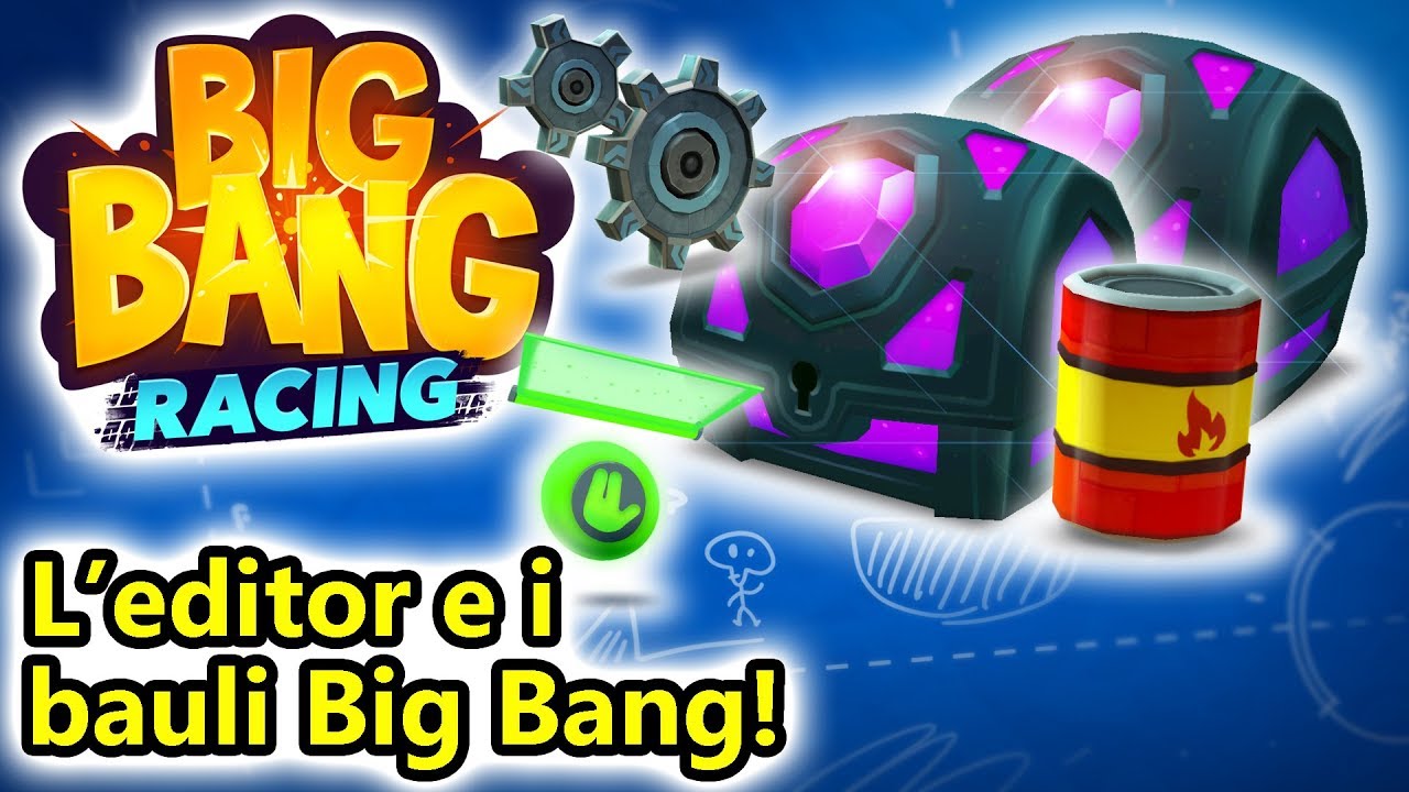 Big Bang Racing - L'editor di livelli e i bauli Big Bang! - (Salvo ...