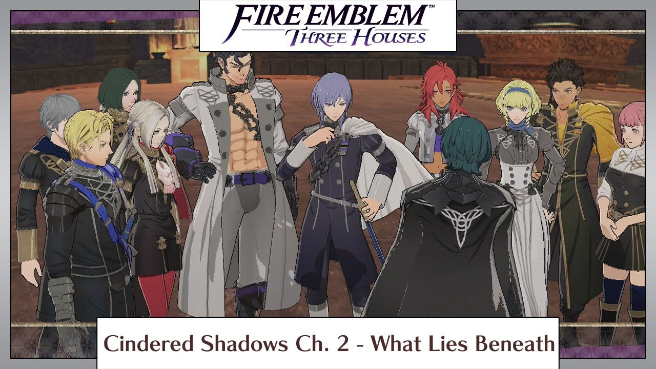 Fire Emblem Three Houses – Cindered Shadows Chapter 2: What Lies ...