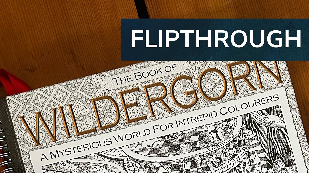 Flipthrough 🎨 The Book of Wildergorn by Jamie Courtier 🗺️ Adult ...