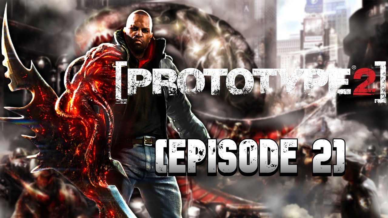 Prototype 2 Episode 2: Hunt for Revenge Continues! - YouTube