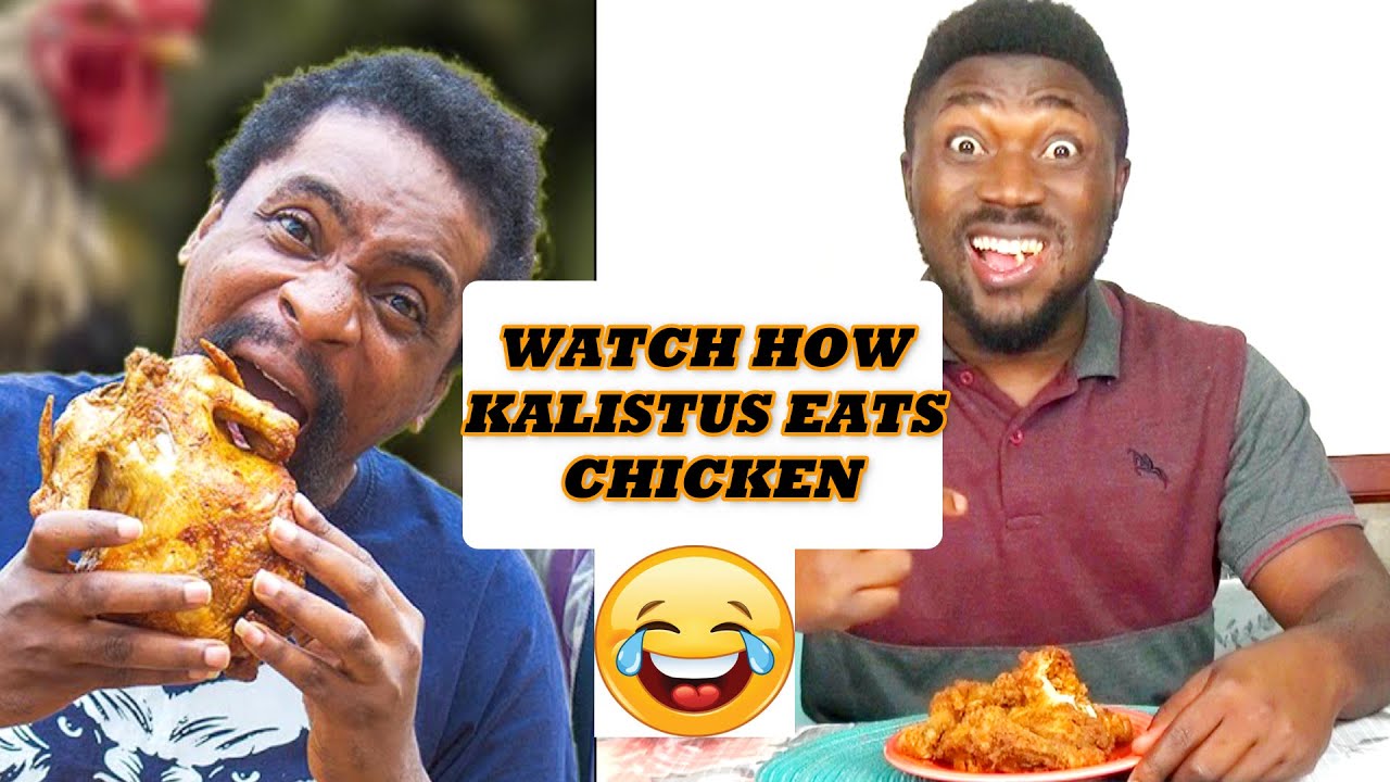 You Won't Believe How Kalistus of Yawa Skits Devours Chicken | Watch ...