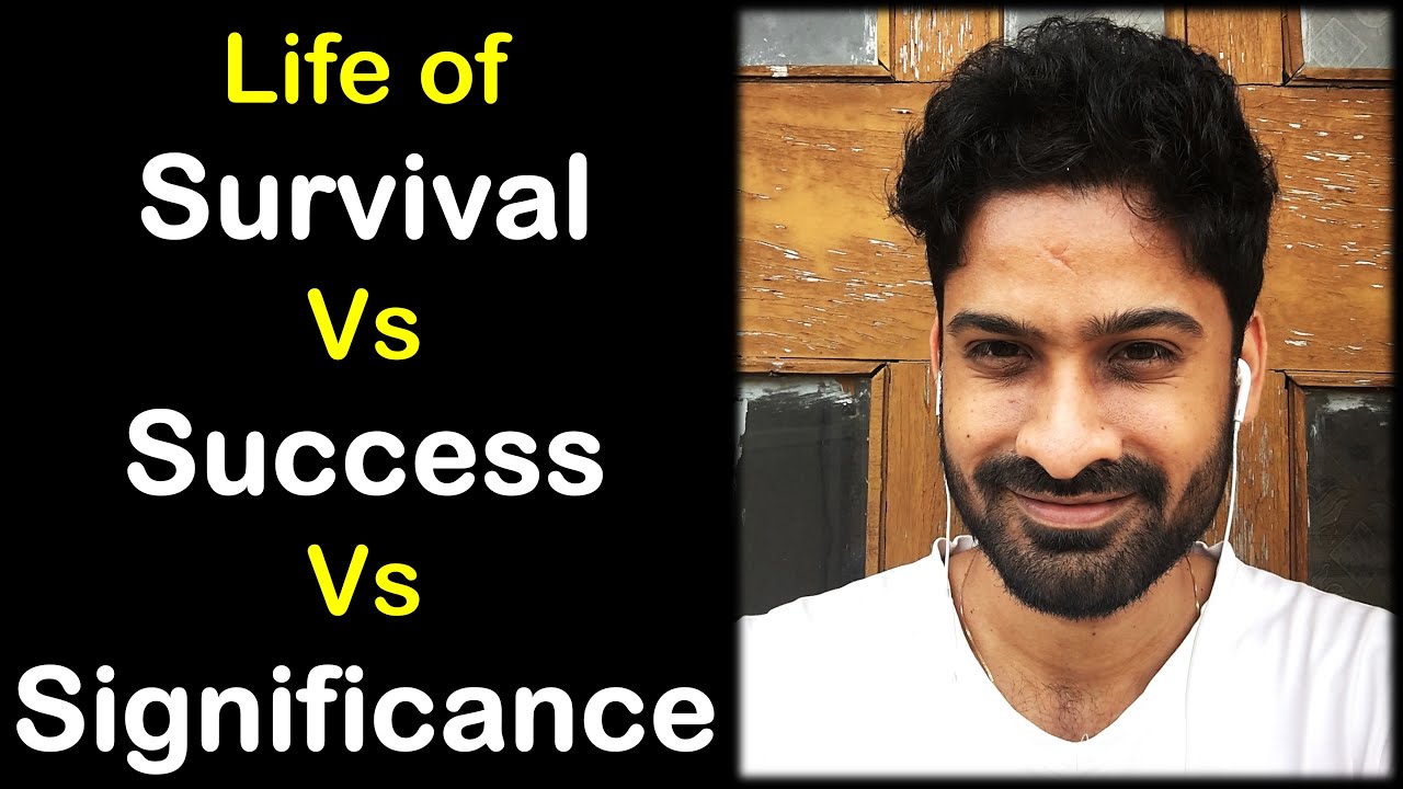 Life of Survival vs Success vs Significance | Hindi | Priyank Singhvi ...
