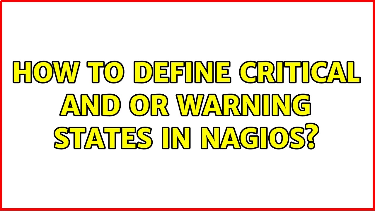 How to define Critical and or Warning states in Nagios? - YouTube