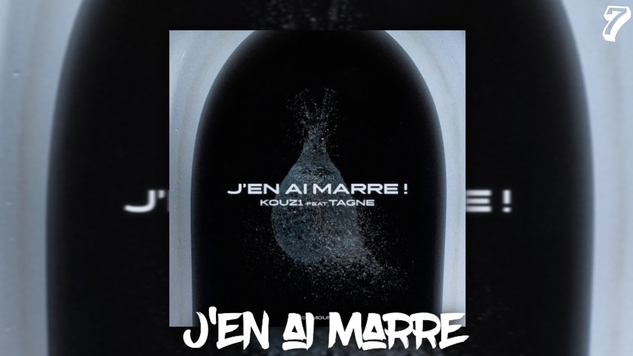 j'en ai marre - Kouz1 × Tagne lyrics - YouTube