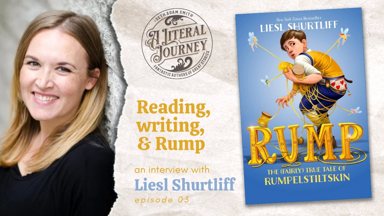 Reading, Writing, and RUMP || Liesl Shurtliff and Her (Fairly) True ...