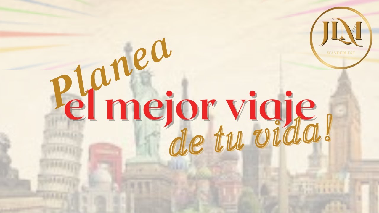 Planea el mejor viaje de tu vida! - YouTube