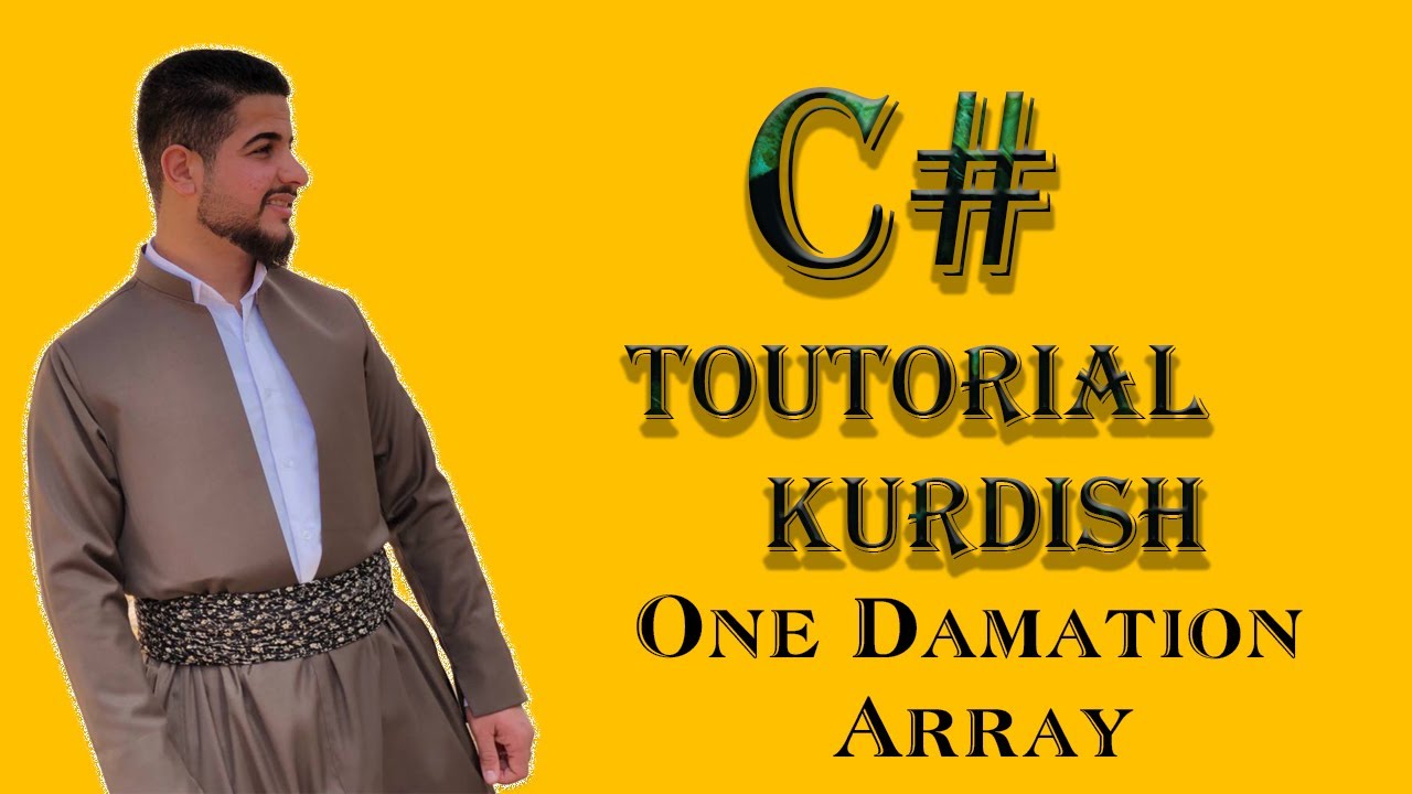 C# Tutorial Kurdish C# One Daamation Array Part_Two - YouTube