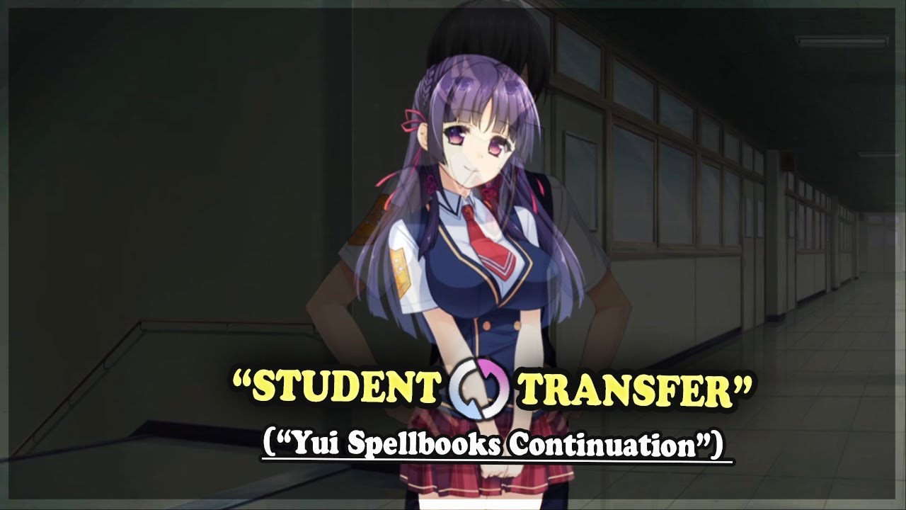 Student Transfer | Yuii Spellbooks Continuation | Interesting Scenarios ...