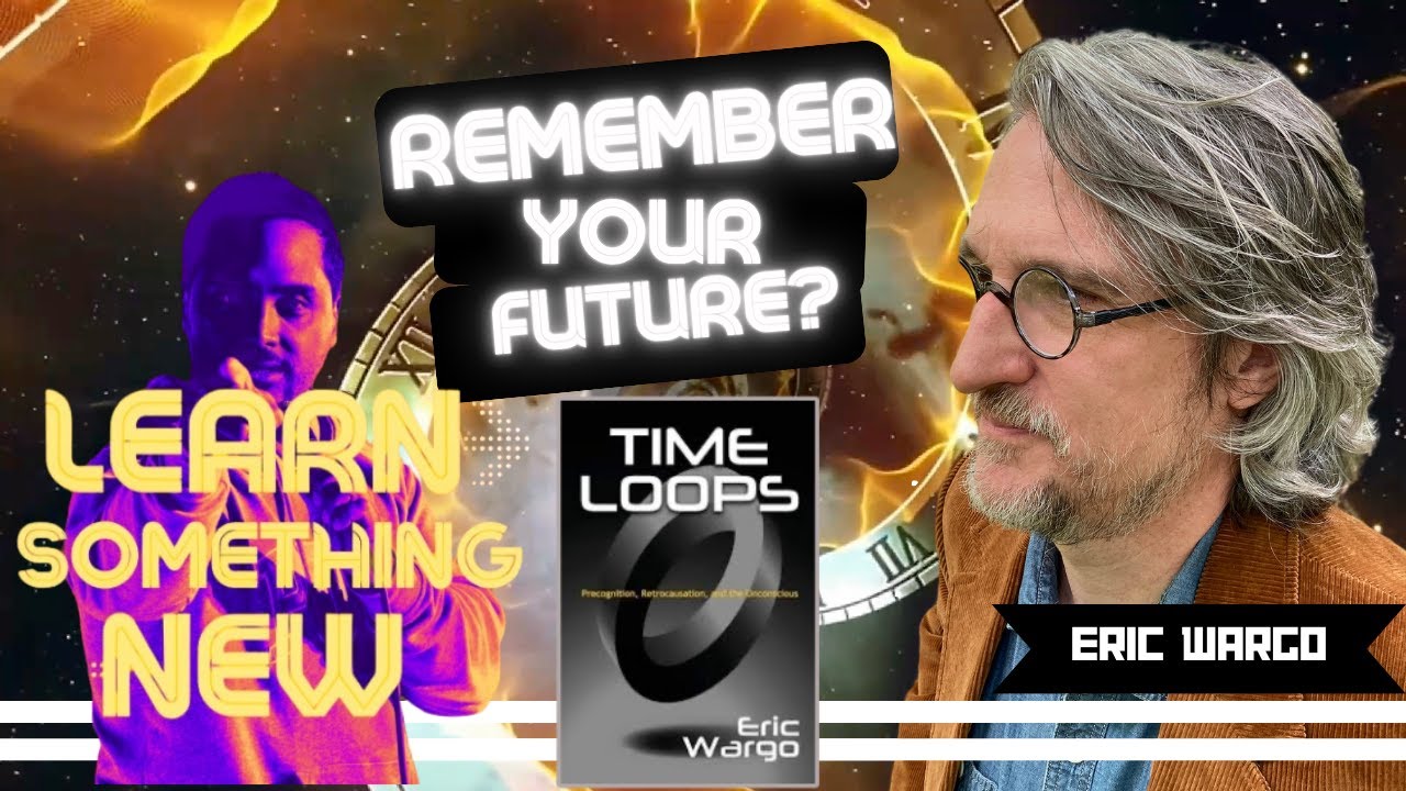 Eric Wargo Receive Information From Your Future Self | Michael Quu ...