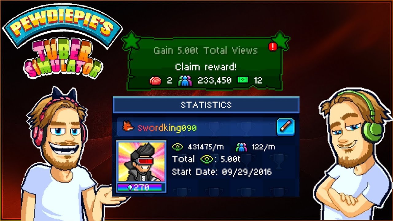 Pewdiepie's Tuber Simulator - Reaching the Epic Quest of 5 Trillion ...