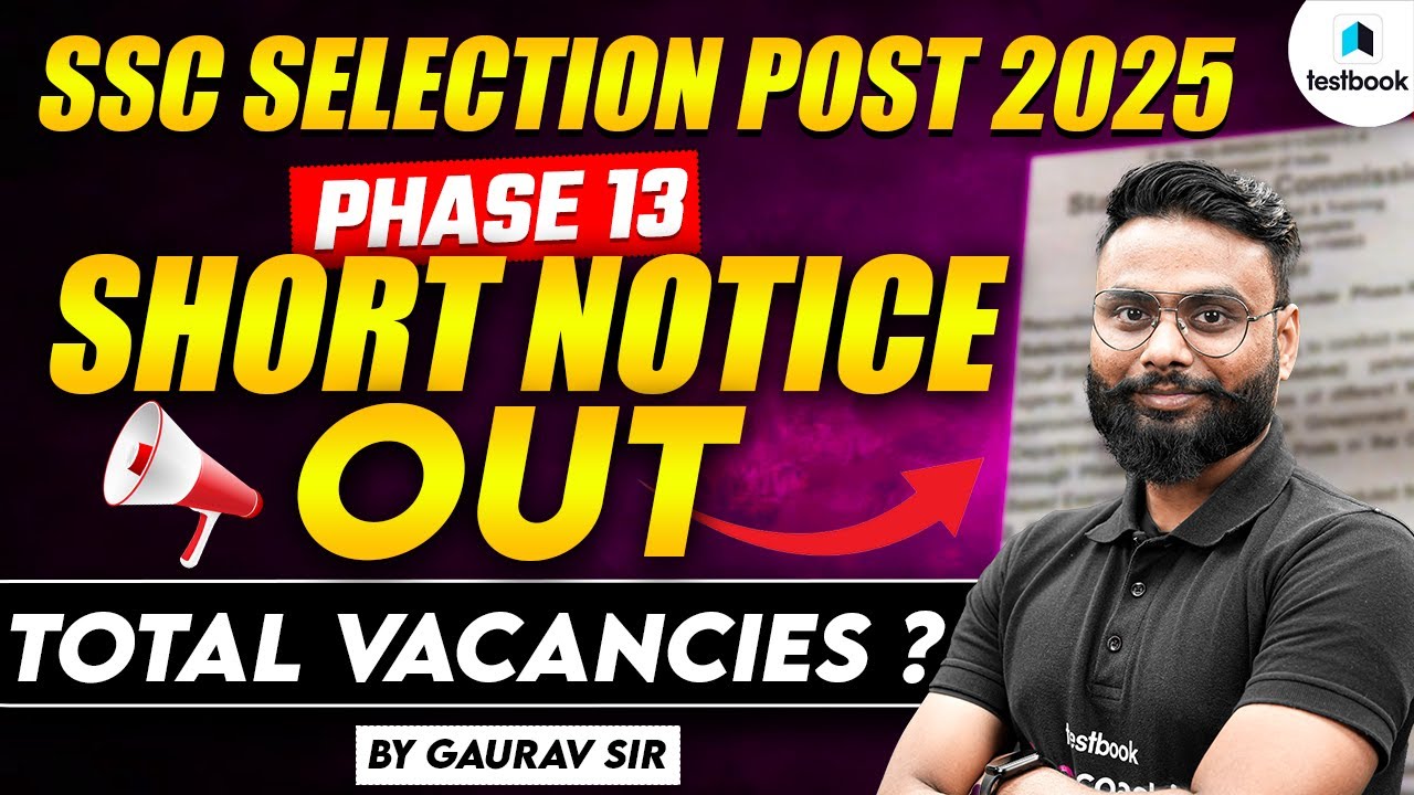 SSC SELECTION POST PHASE 13 NOTIFICATION 2025 | SSC PHASE 13 SHORT ...