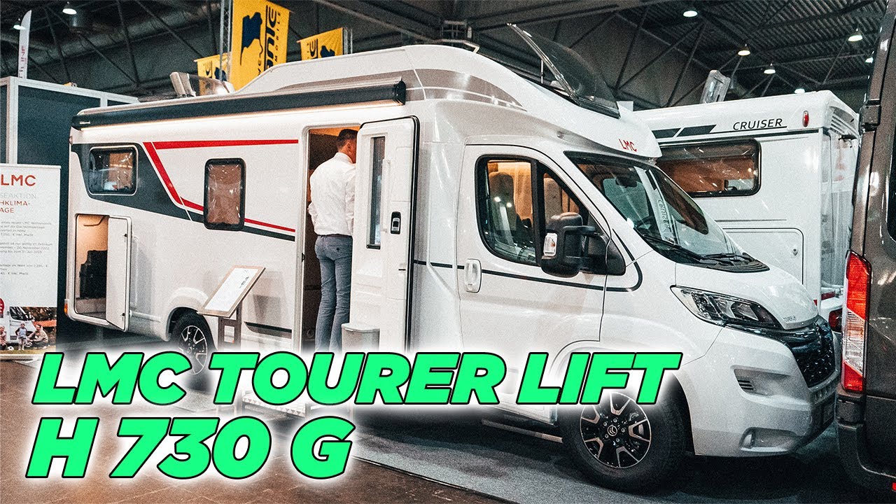 NEUHEIT: 2023 LMC Tourer Lift H 730 G - YouTube