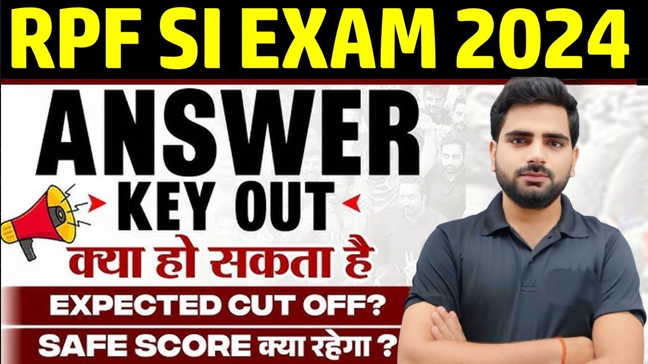RPF SI Answer Key 2024 Out | RPF SI Answer key Kaise Check Kare ? RPF SI Scorecard 2024 | - YouTube