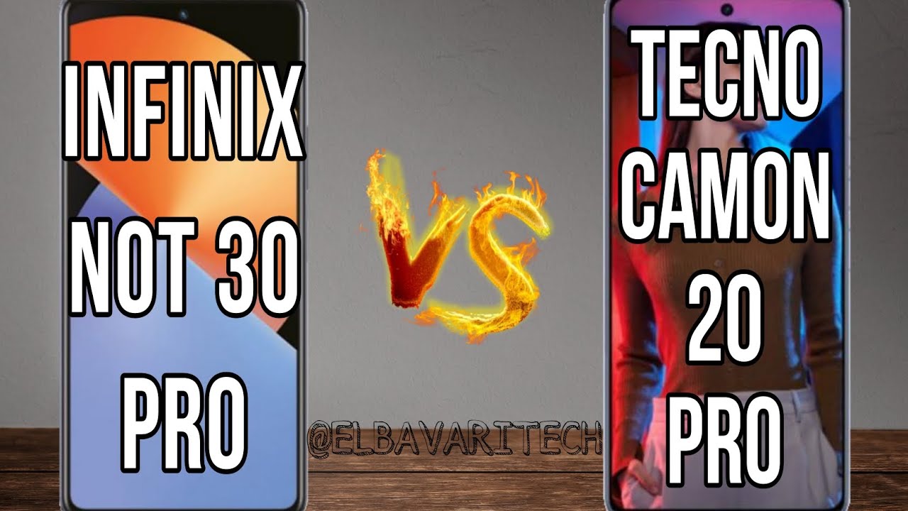 مقارنة بين Infinix not 30 Pro vs Tecno camon 20 Pro - YouTube