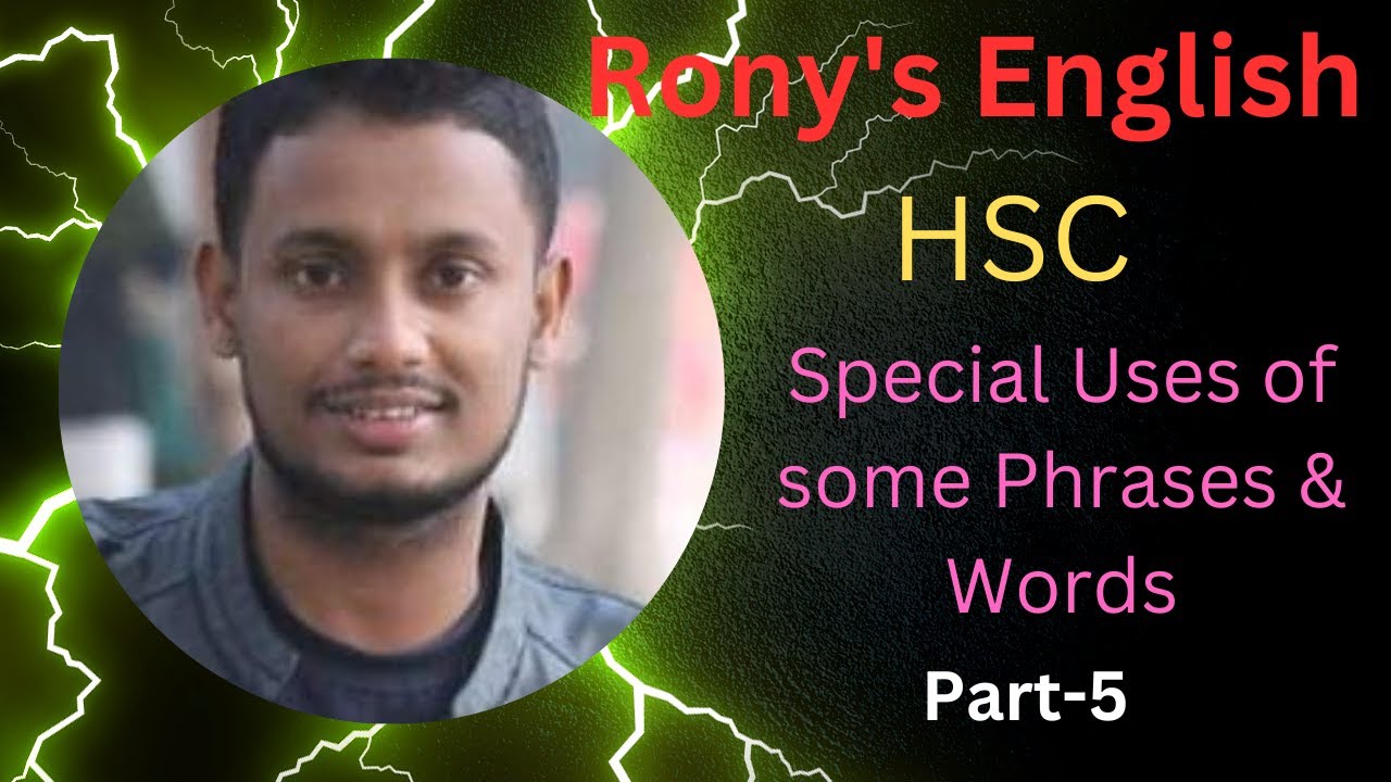 Special Use of Phrase and Words for the student of HSC, Part-5, Rony's ...