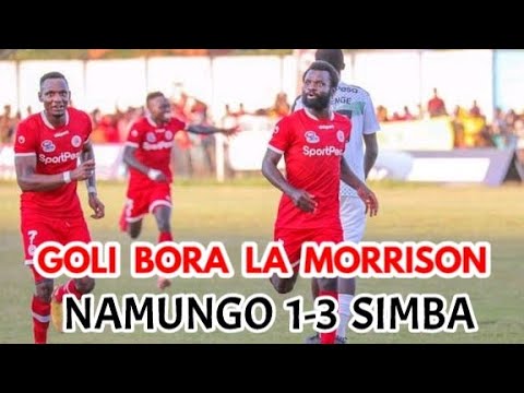 Goli la morrison kutoka katikati ya uwanja, 𝐍𝐀𝐌𝐔𝐍𝐆𝐎 1-3 𝐒𝐈𝐌𝐁𝐀