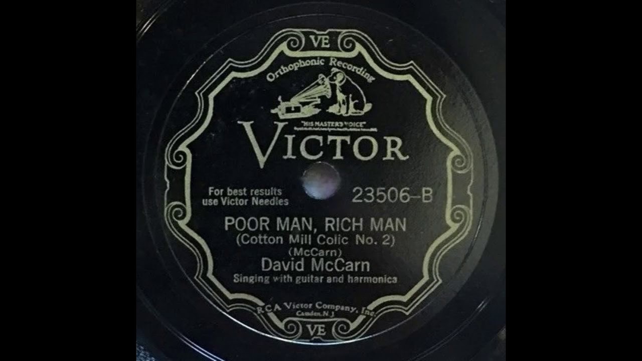 David McCarn-Poor Man, Rich Man {Cotton Mill Colic No. 2} - YouTube