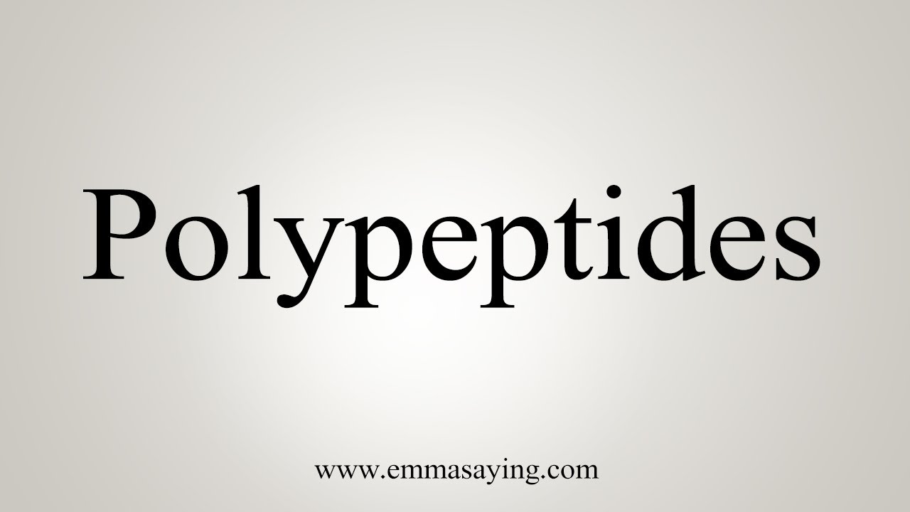 How To Say Polypeptides - YouTube