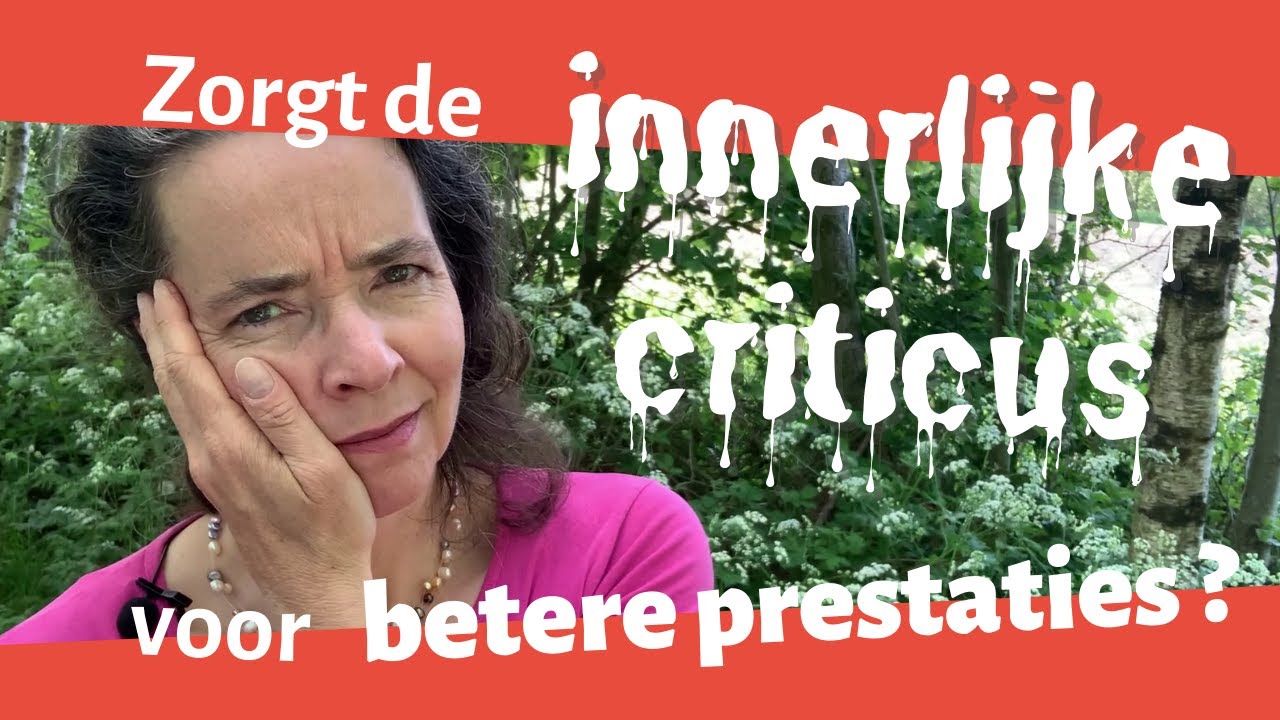 Zorgt de INNERLIJKE CRITICUS voor betere prestaties? Er is ...