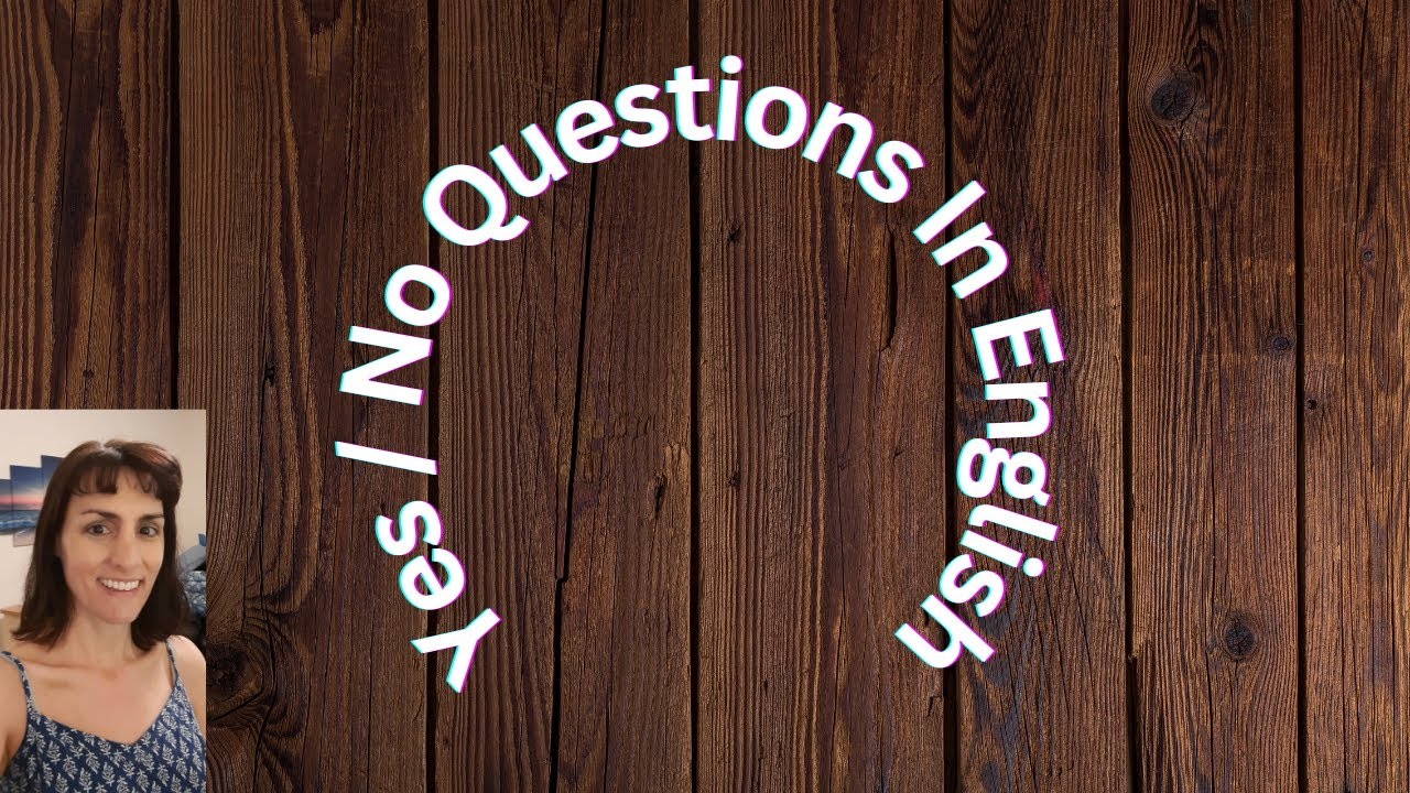 Forming Yes / No Questions in English - YouTube