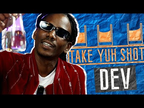 DEV | 🥃 TAKE YUH SHOT 🇹🇹 🥃 | FULL EPISODE - YouTube