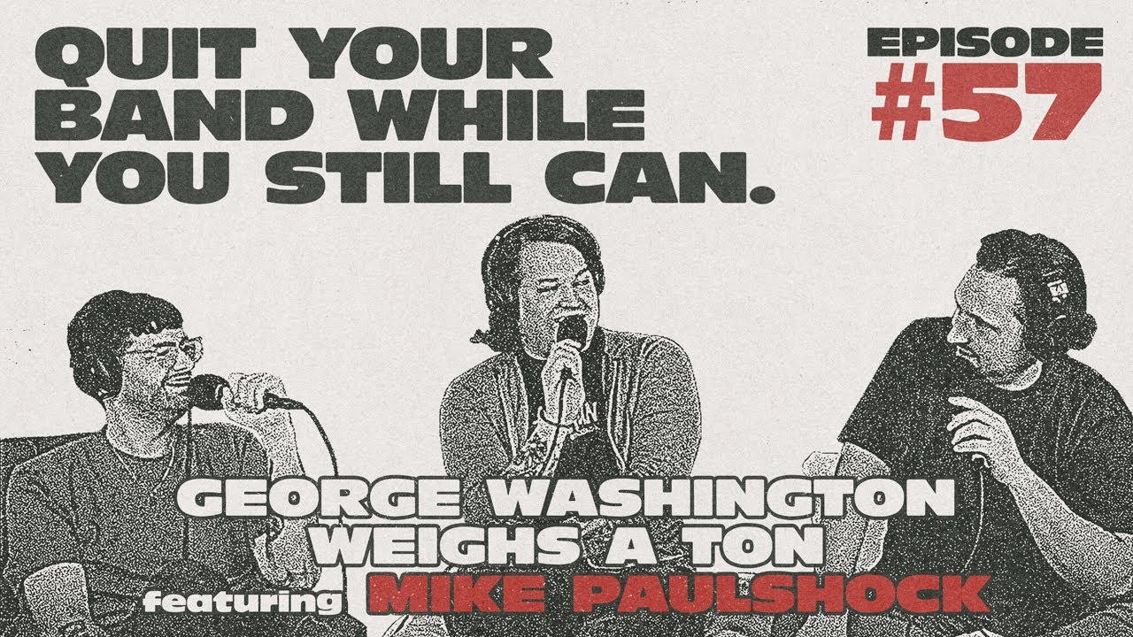 EP 57 GEORGE WASHINGTON WEIGHS A TON - YouTube