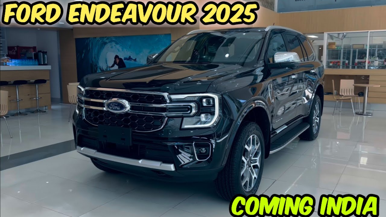 2025 Ford Endeavour Back in india.Top model Titanium 4×4 Diesel. Bye ...