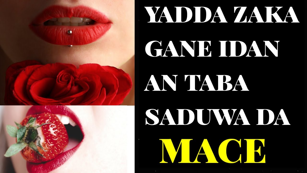Yadda Zaka Gane Macen Da Aka Taba Saduwa Da Ita - YouTube